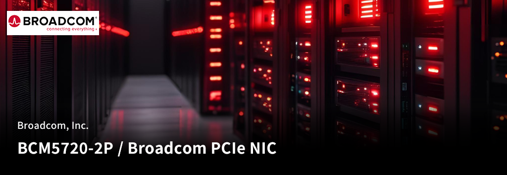 BCM5720-2P / Broadcom PCIe NIC - Broadcom - マクニカ
